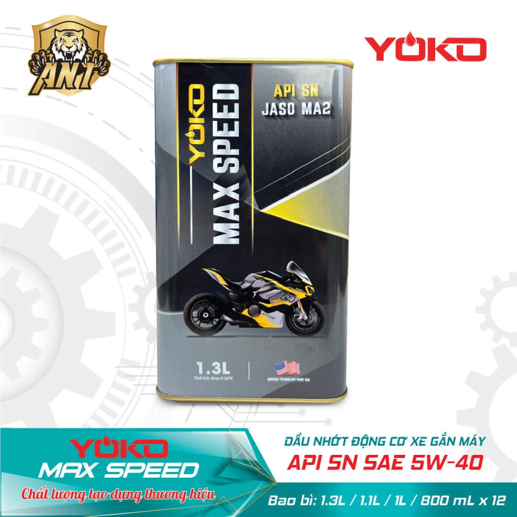 Yoko Max Speed - CÔNG TY CỔ PHẦN HOÁ DẦU ANT YOKO